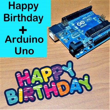 Happy Birthday Song With Arduino Uno
